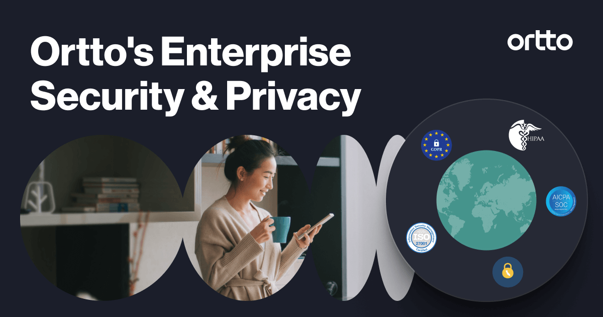Ortto's Security & Privacy Compliance: GDPR, ISO, & SOC2 Ortto's Security & Privacy Compliance: GDPR, ISO, & SOC2